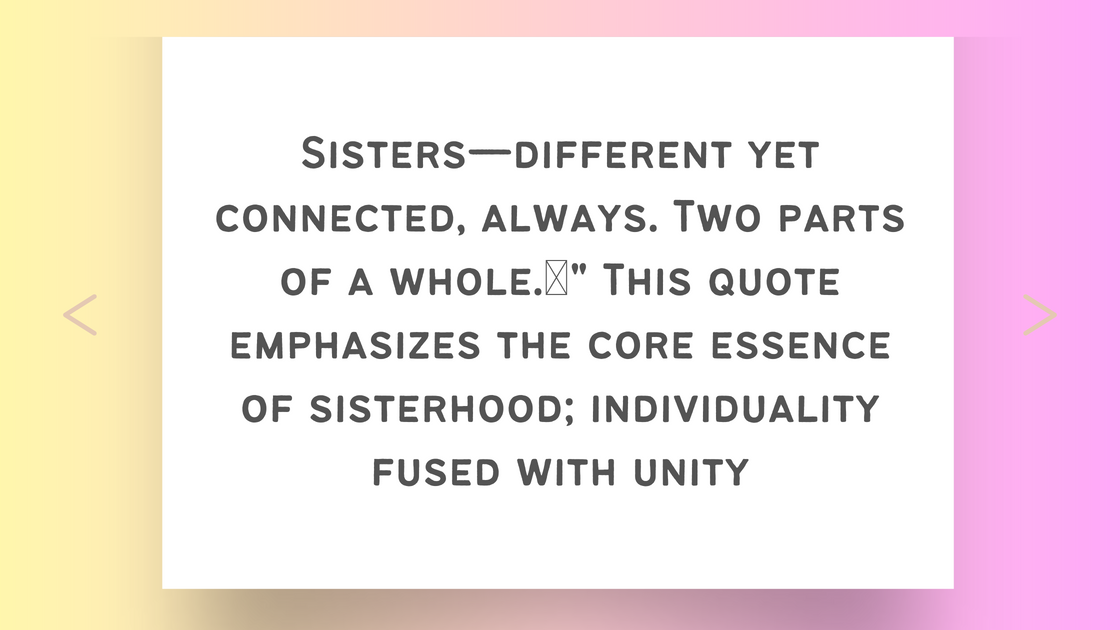 Sister Connection Quotes