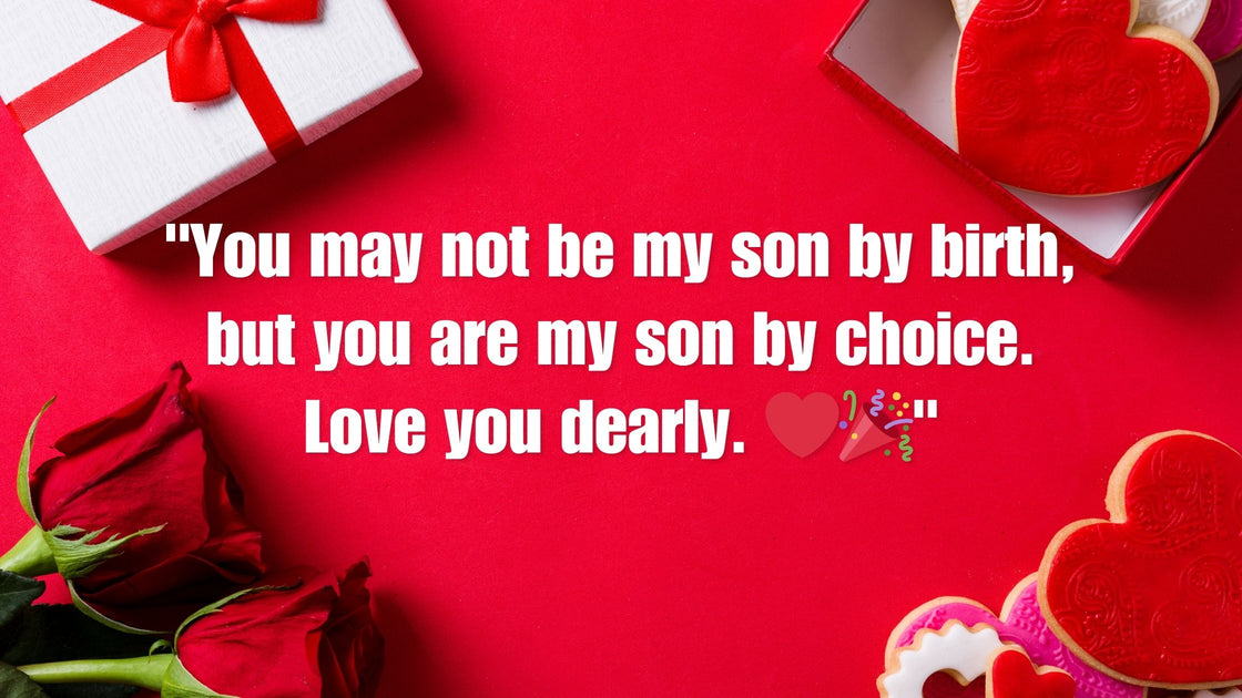 14 Heartfelt Birthday Quotes for Your Bonus Son from a Loving Mother 🎉 ...